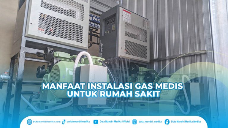 Manfaat Instalasi Gas Medis Untuk Rumah Sakit - CV. Duta Mandiri Medika ...